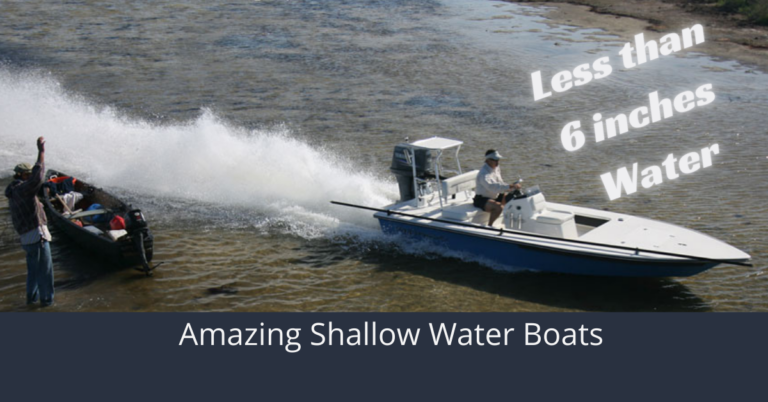 Best Boat For Shallow Water: 17 New Models That Can Go Less Than 6 ...